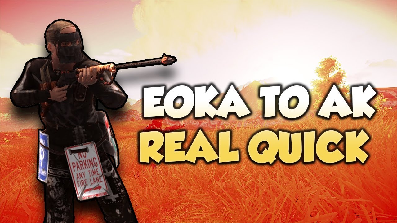Eoka to AK Real Quick - Funny Rust Moments - YouTube