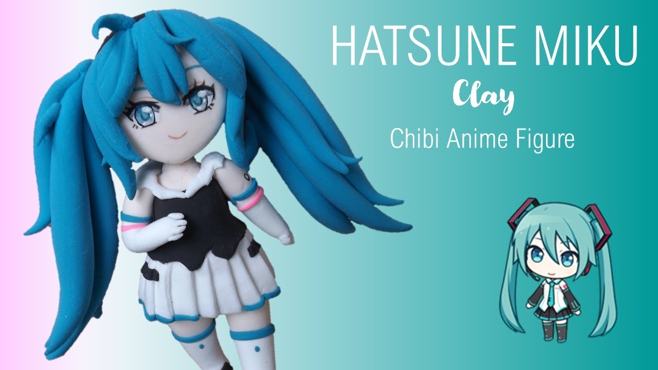 Chibi Hatsune Miku clay anime figure tutorial - easy clay anime ...