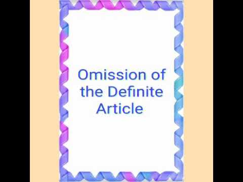 Omission | Omission Of The Definite Article 'The' | Omission Of ...