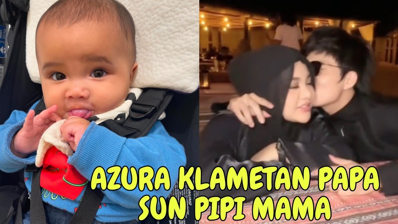 LIVE AZURA KLAMETAN PAPA SUN PIPI MAMA - YouTube