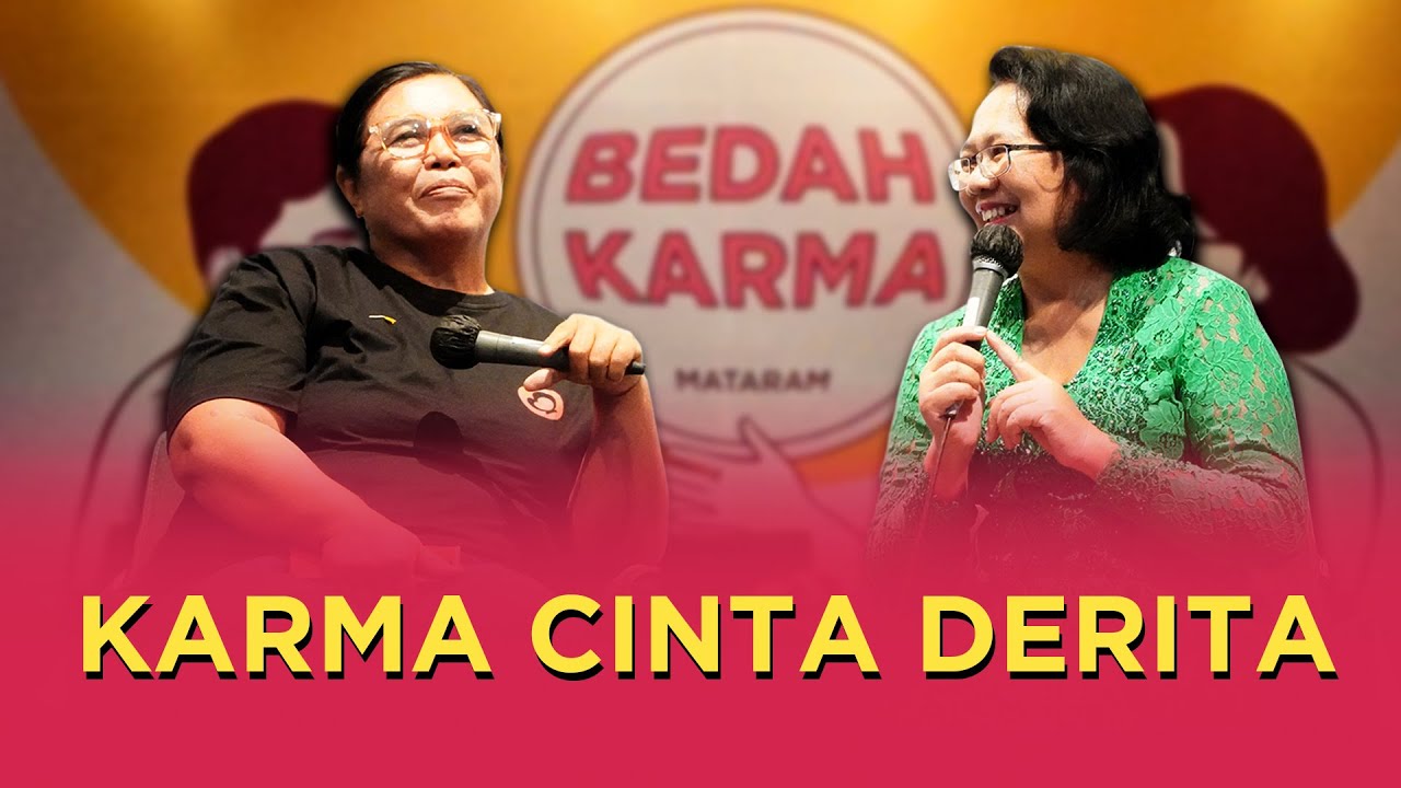 BK03 - Menderita Karena Cinta? Ini Sebabnya | Bedah Karma | Bunda Arsaningsih & dr. Rastho ...