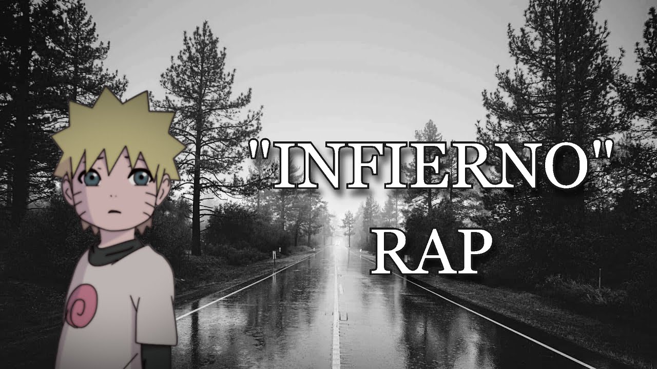 "INFIERNO" RAP ♫ RAP DE NARUTO | SAD ♫ RAPTOR DR - YouTube