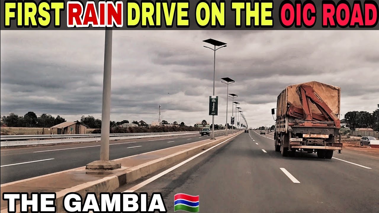 Capturing Gambia's New OIC Road: First Rain, Clean Roads, Beautiful ...