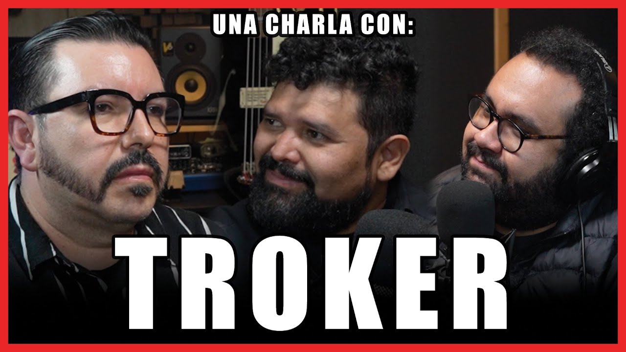 #265 - Troker | La historia de Troker | La experiencia de tocar en ...