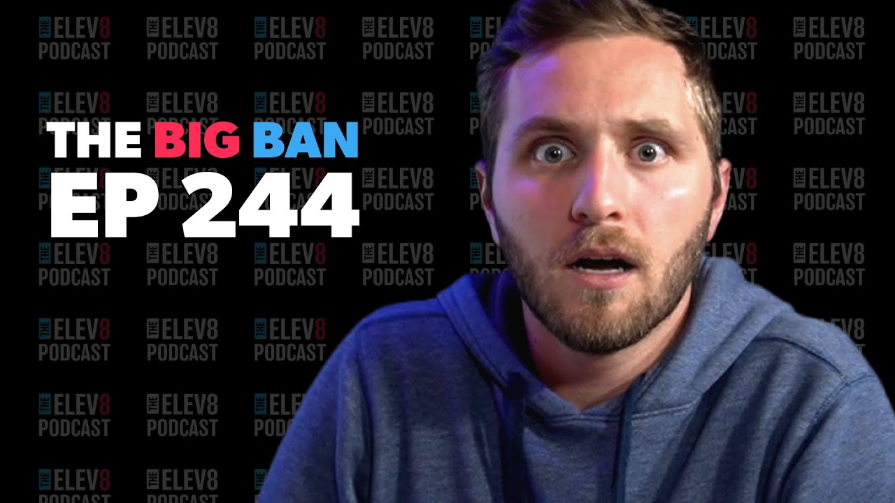 The Big Ban | Ep 244 - YouTube