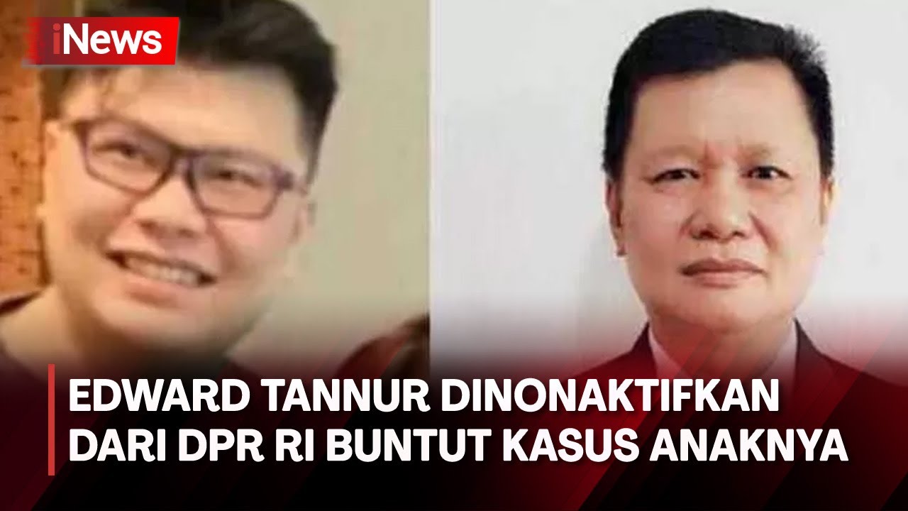 Anaknya Jadi Tersangka Kasus Penganiayaan, Edward Tannur Dinonaktifkan ...