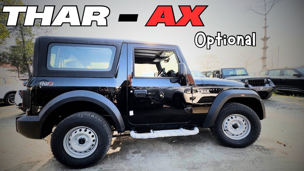 Thar AX - Optional 2025 | Thar Base model 2025 | Full detailed review ...