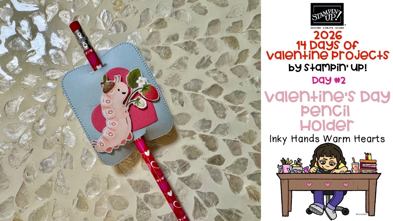 Valentine’s Day Pencil Holders - Cute as a Bug - Endless Love - Stampin ...