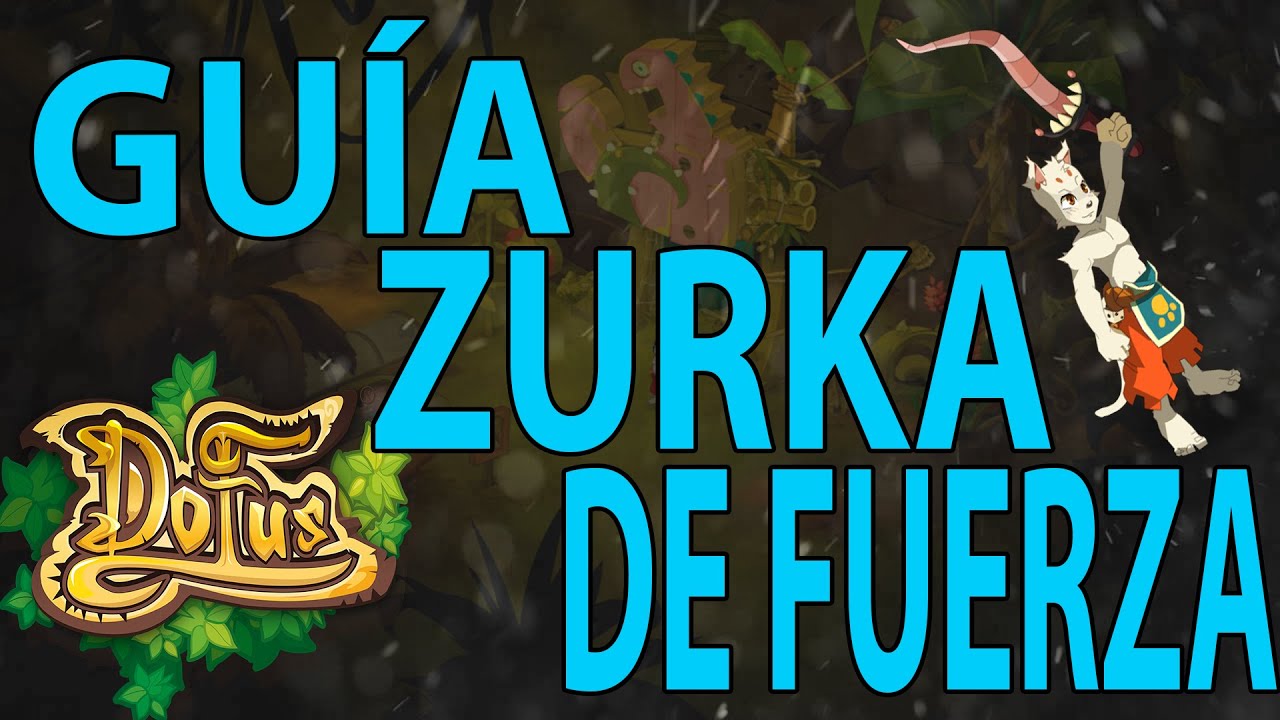 |DOFUS| Guía Zurkarak de Fuerza - YouTube