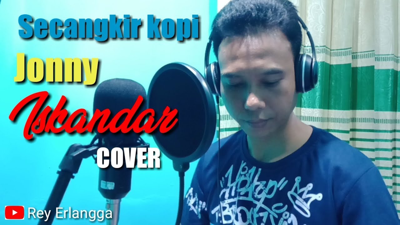 COVER LAGU~ Secangkir kopi~JONNY ISKANDAR - YouTube
