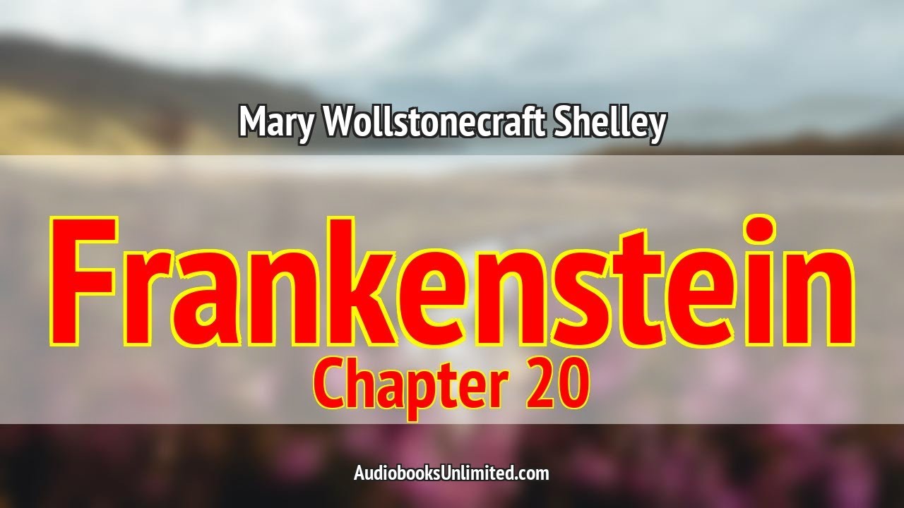 Frankenstein Audiobook Chapter 20 - YouTube
