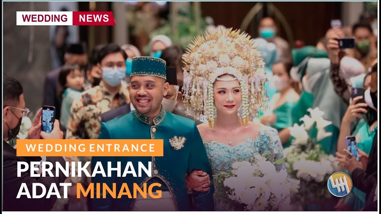 WEDDING ENTRANCE VERSI MINANG (PERNIKAHAN DINA & DITO 23 MEI 2021 ...