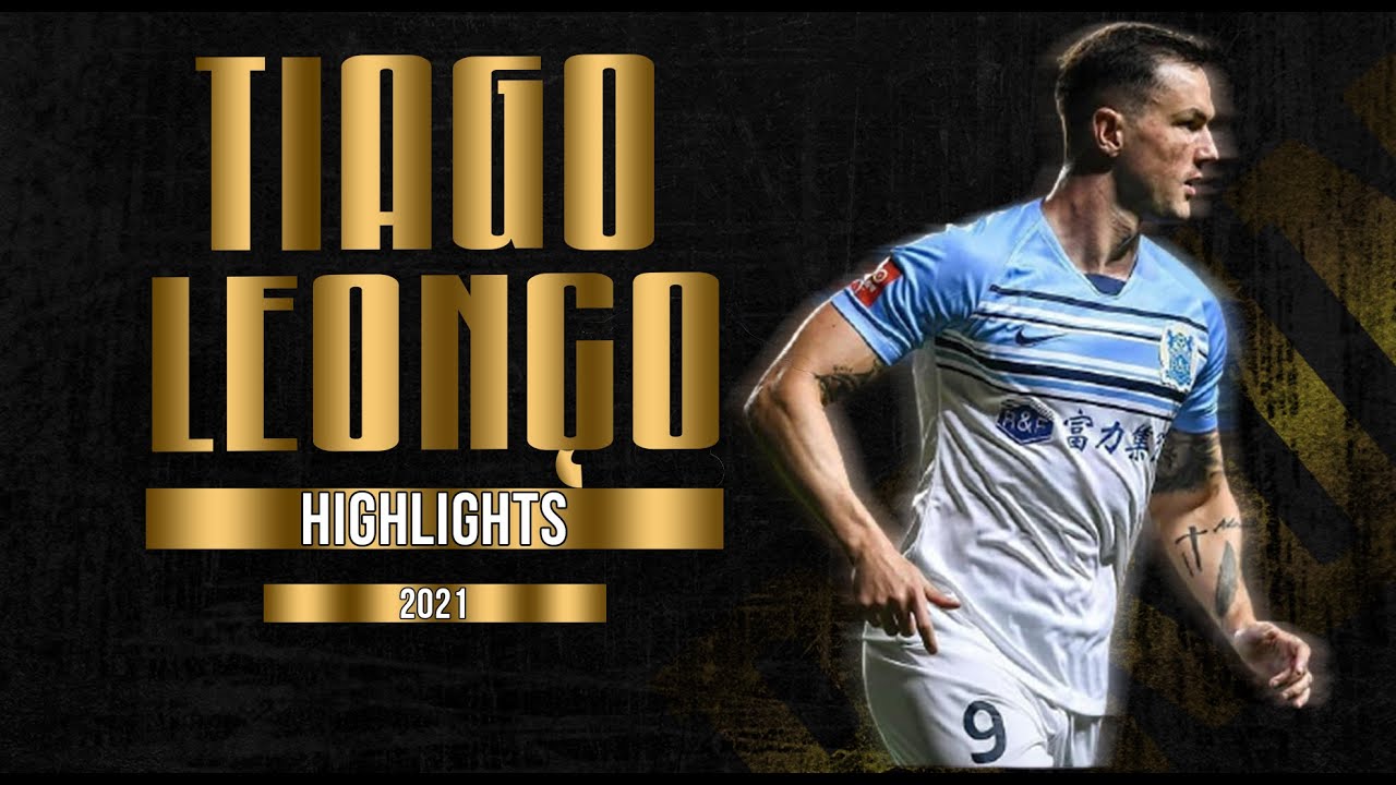 TIAGO LEONÇO - STRIKER - GUANGZHOU CITY - CHN - 2021 - YouTube