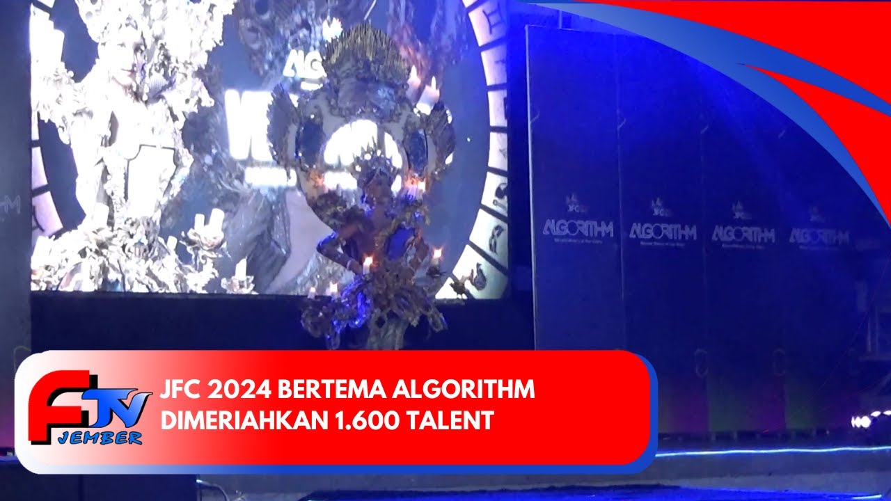 JFC 2024 BERTEMA ALGORITHM DIMERIAHKAN 1.600 TALENT - YouTube