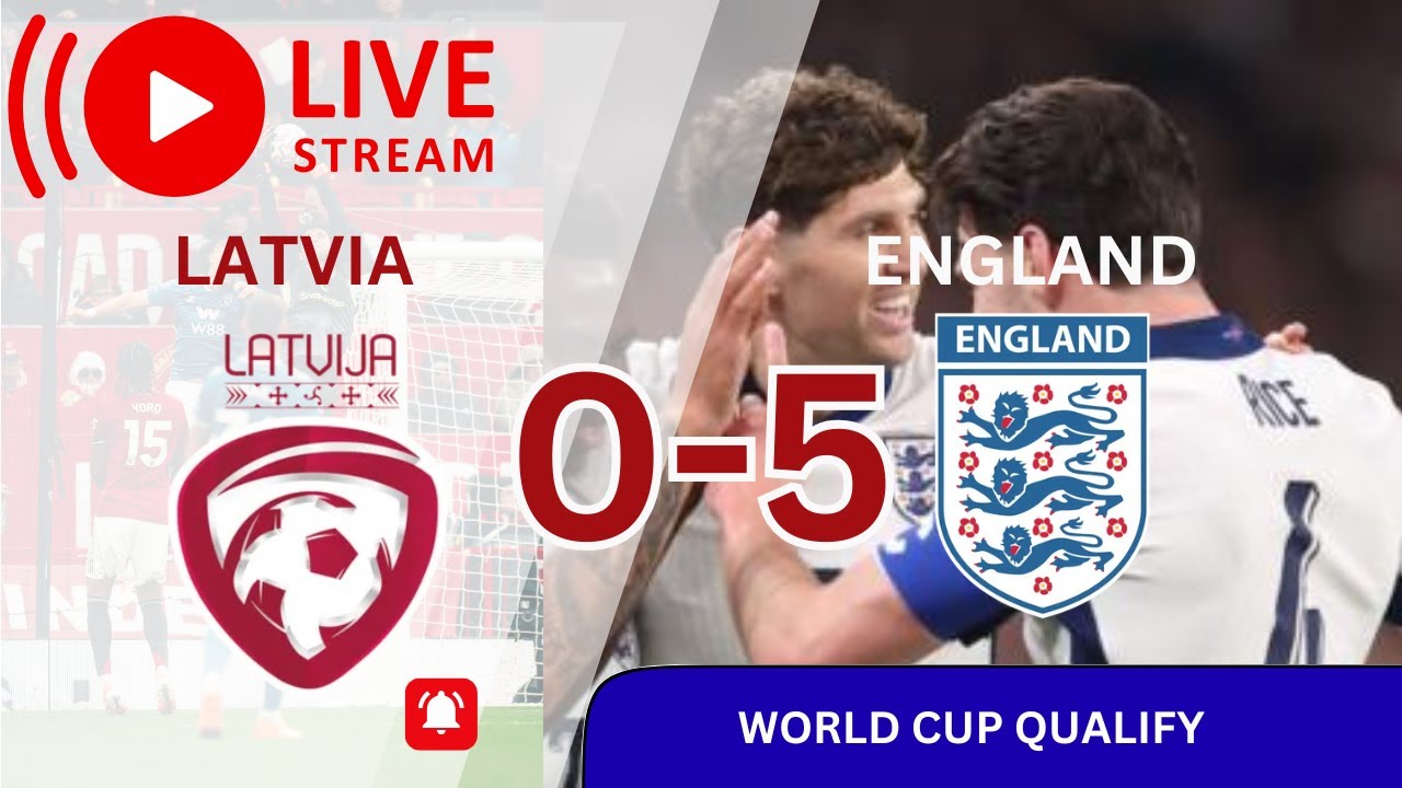 0-5 Latvia vs England | World Cup Qualifier 2025 - YouTube