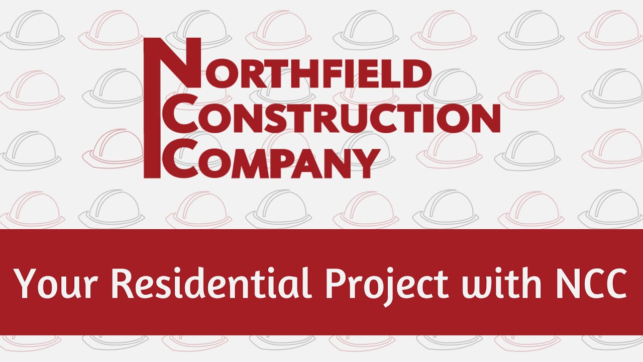 Residential Projects with Northfield Construction Company - YouTube