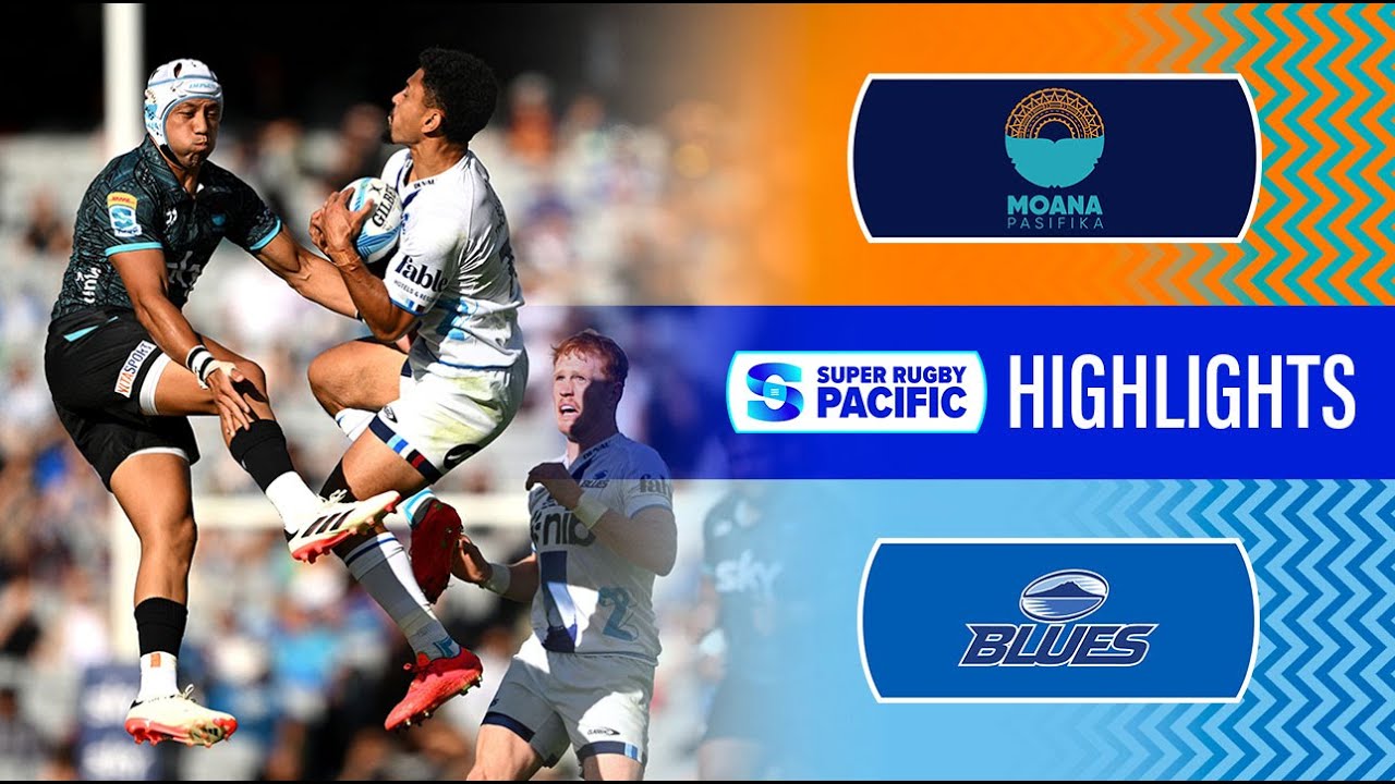 Super Rugby Pacific 2024 | Moana Pasifika v Blues | Round 6 Highlights ...