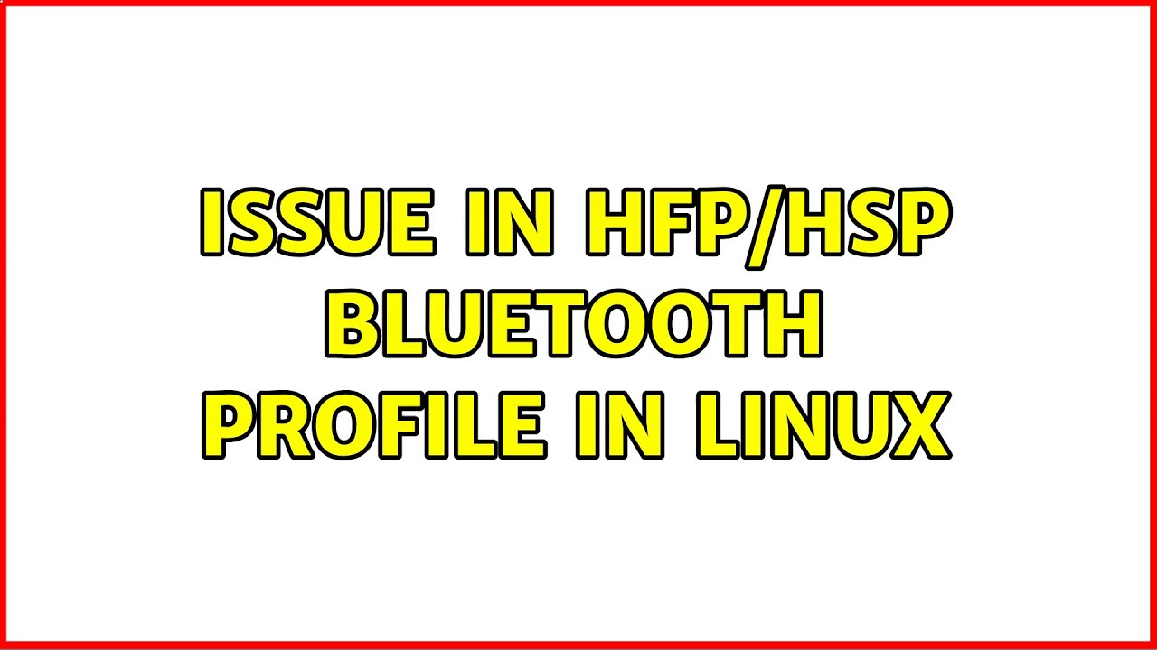 Issue in HFP/HSP bluetooth profile in Linux - YouTube