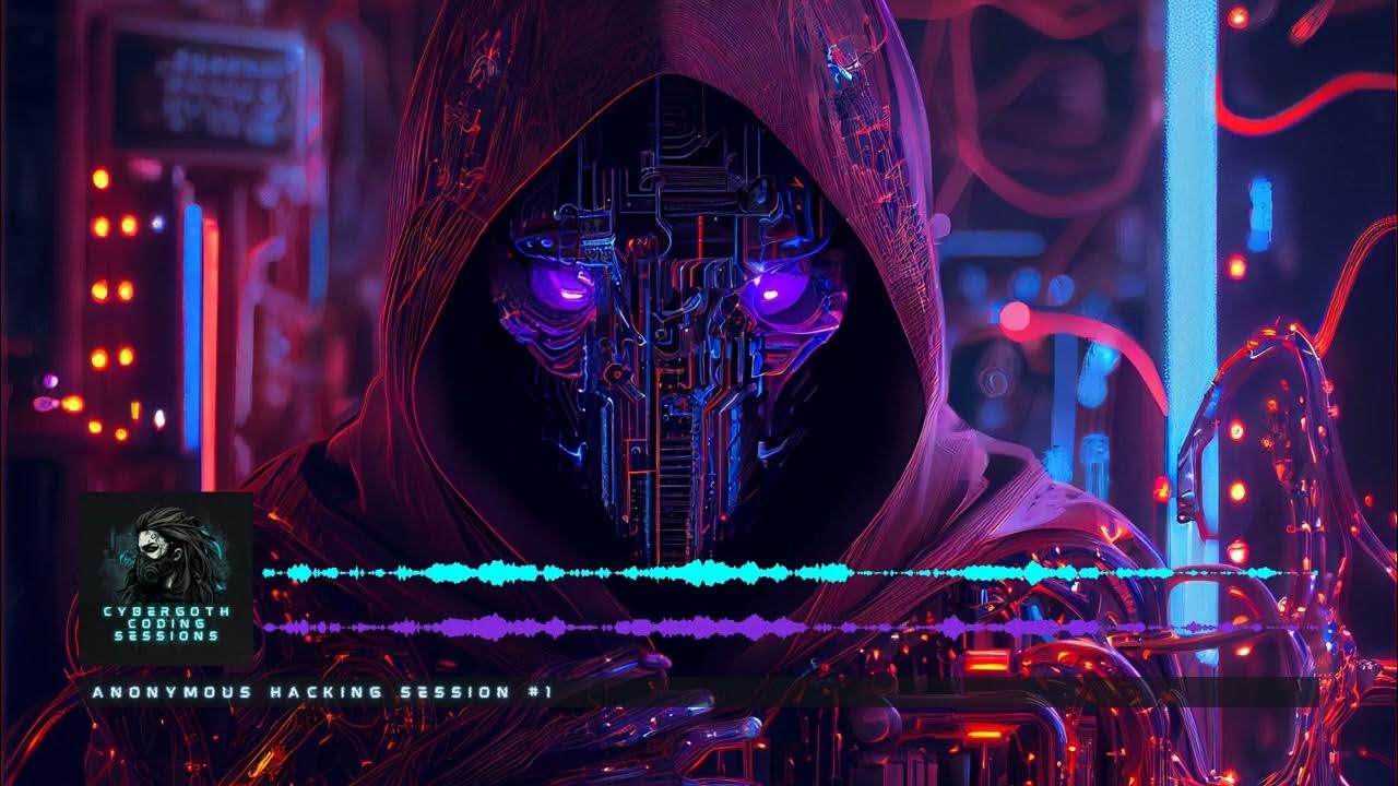 Fast and intense - Programming / Coding / Hacking / Study music | Anonymous Hacking Session #1 ...