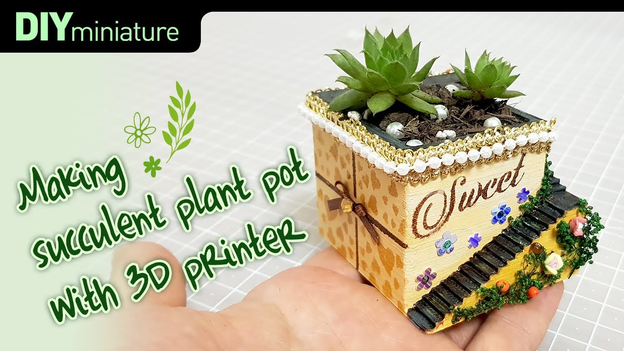 DIY Miniature Making succulent plant pot(+3D Print) 프린터로 다육화분 만들기 3D ...