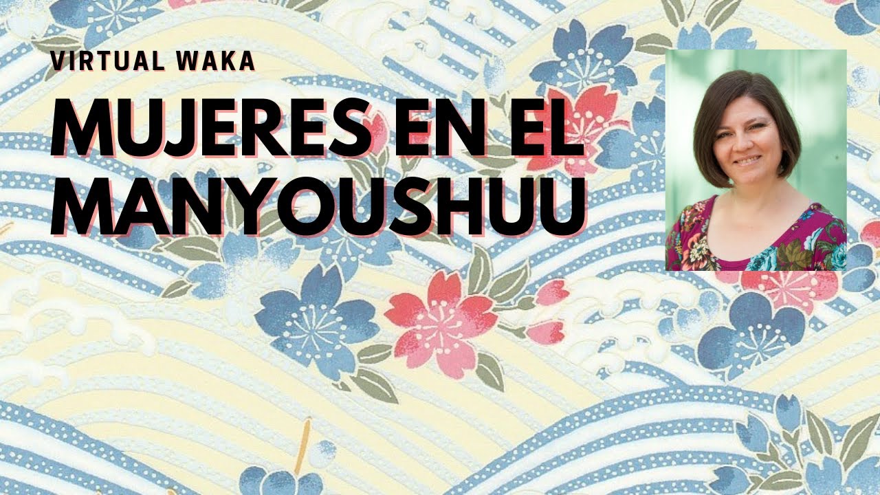 Poetisas del Manyoushuu - YouTube
