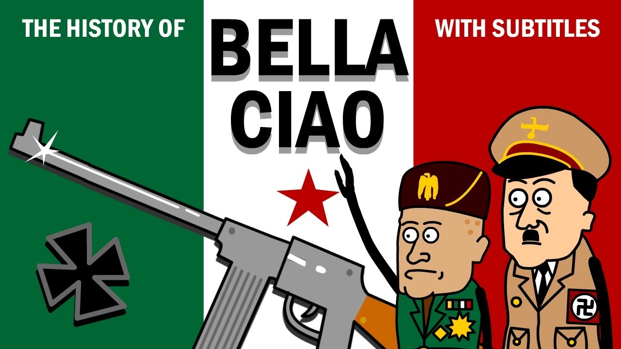 Bella Ciao The Incredible History And Story Youtube