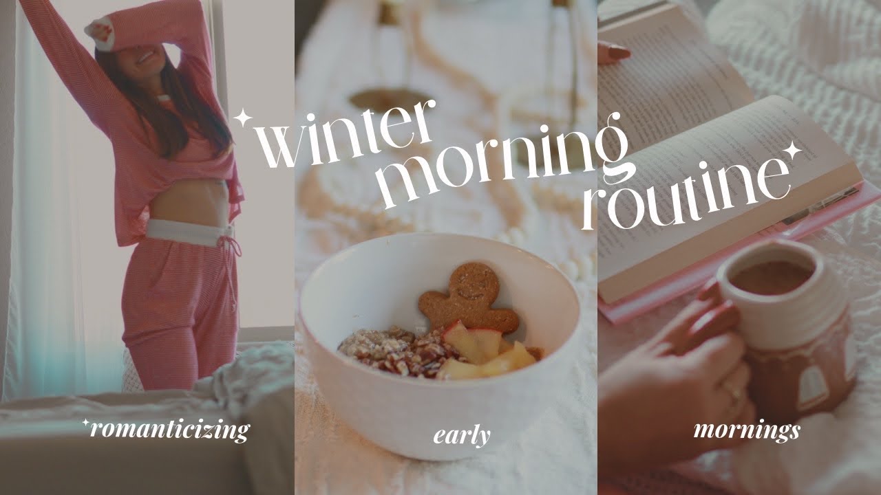 6 am winter morning routine how to romanticize your life (self-care ...