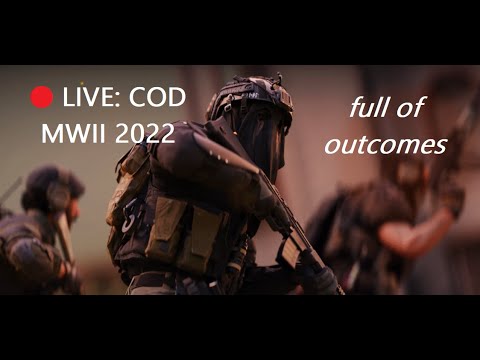 🔴 LIVE: COD MWII 2022 full of outcomes - YouTube