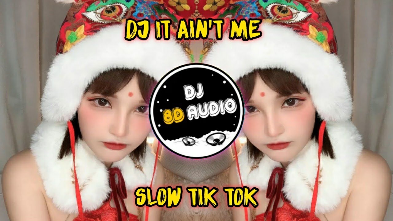 DJ It Ain't Me Tik Tok Slow Full Bass Remix 2021 | Dj Slow Beat 2021 ...