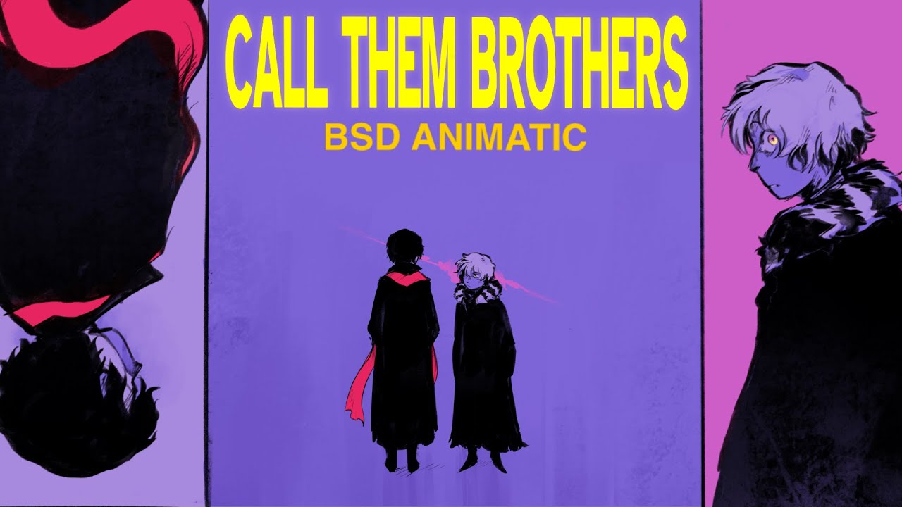 Call Them Brothers - BSD Beast Animatic - YouTube