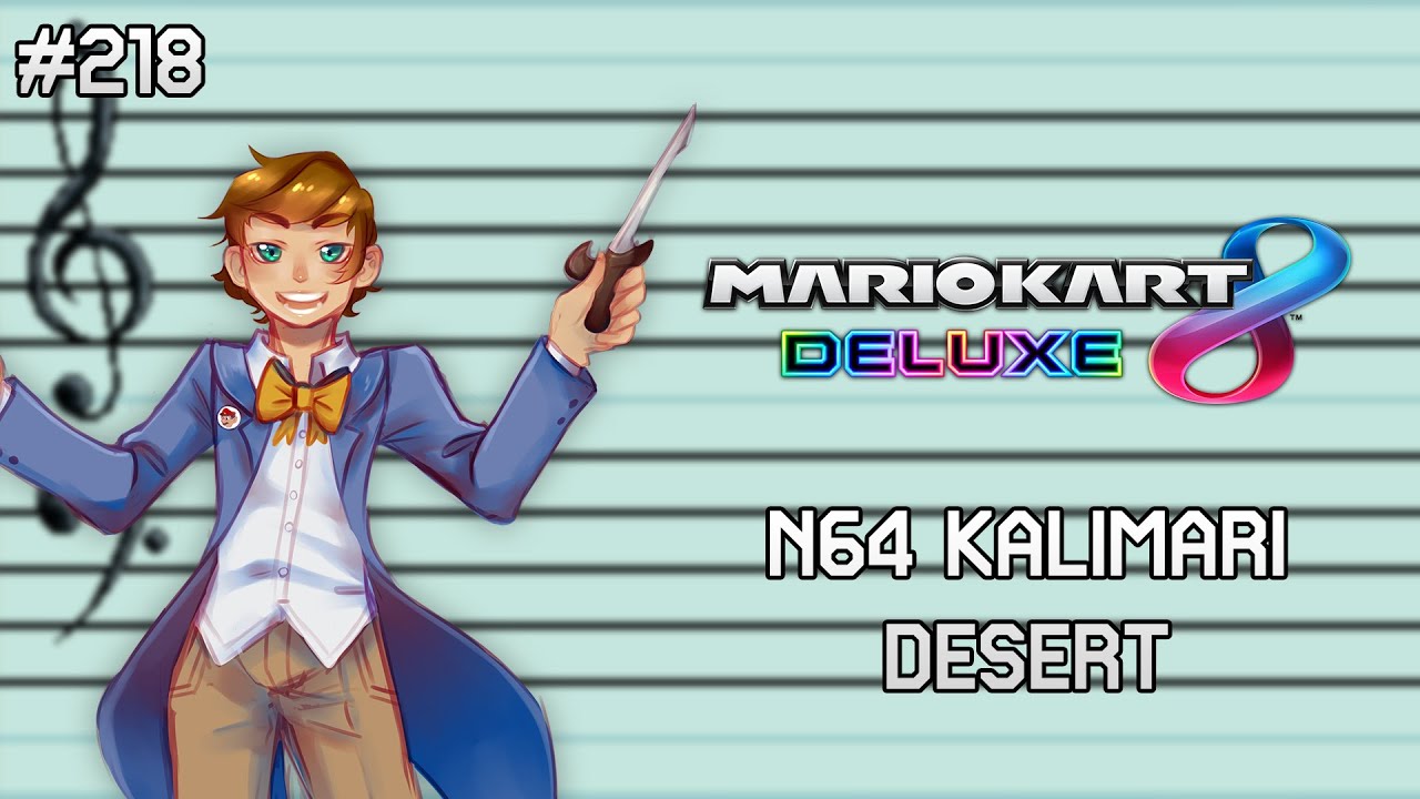 218 - N64 Kalimari Desert (Mario Kart 8 Deluxe) - YouTube