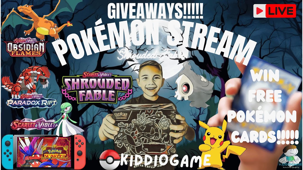 Pokemon LIVE Stream - GIVEAWAYS, Shrouded Fable Pokemon Card Opening ...