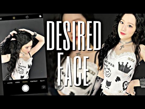 Desired Face \