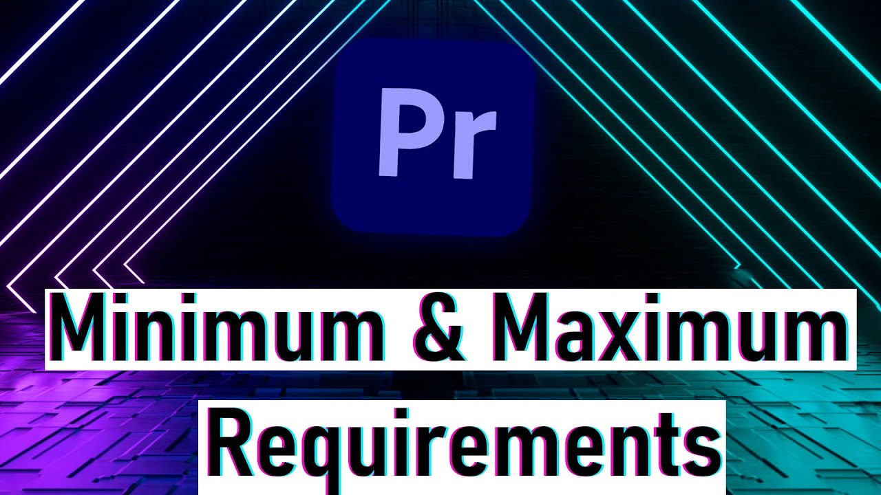 18 - System Requirements | Premiere Pro | Tech Nestology - YouTube