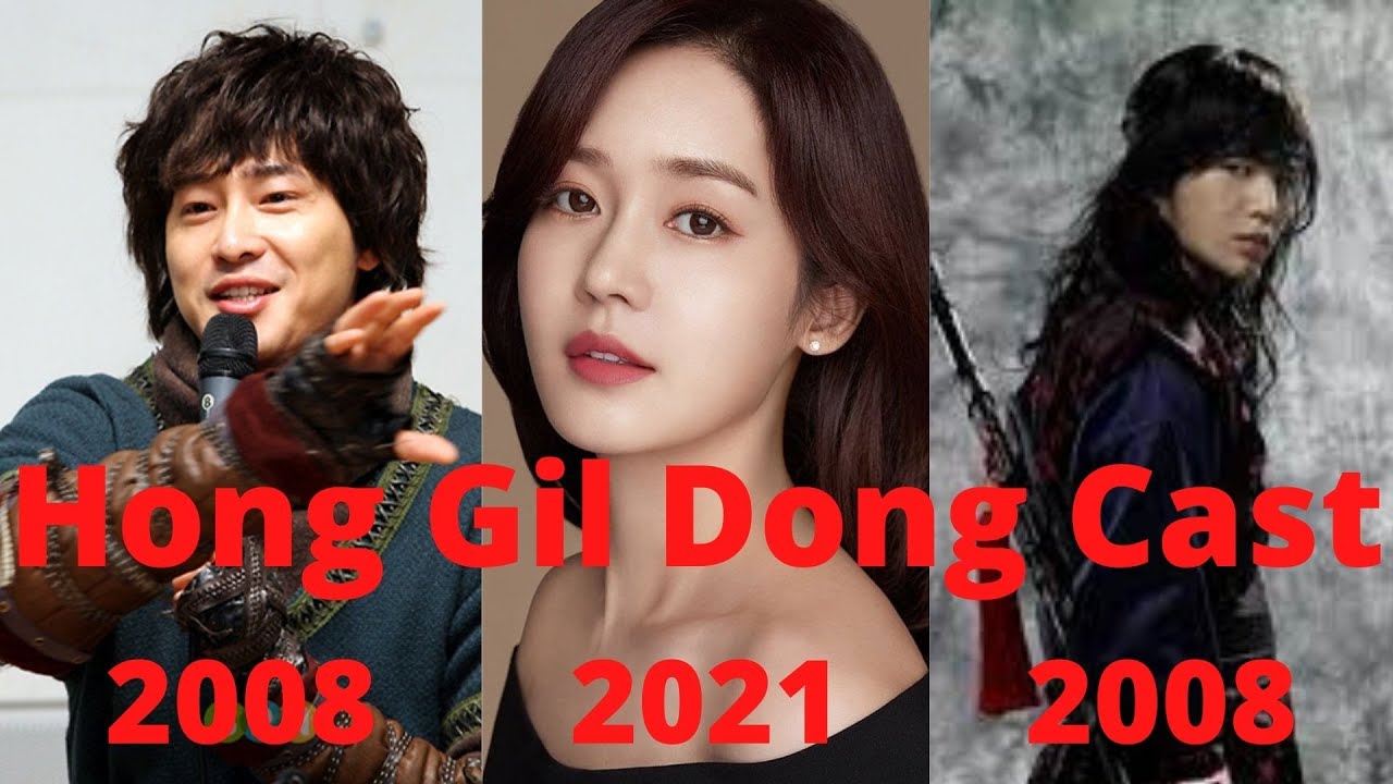 HONG GIL DONG CAST ( 2008-2021 Transformation) - YouTube