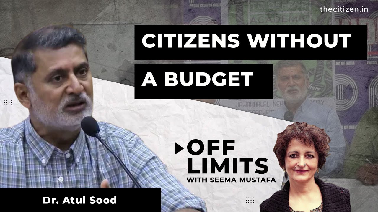 Citizens Without a Budget | Off Limits with Seema Mustafa - YouTube