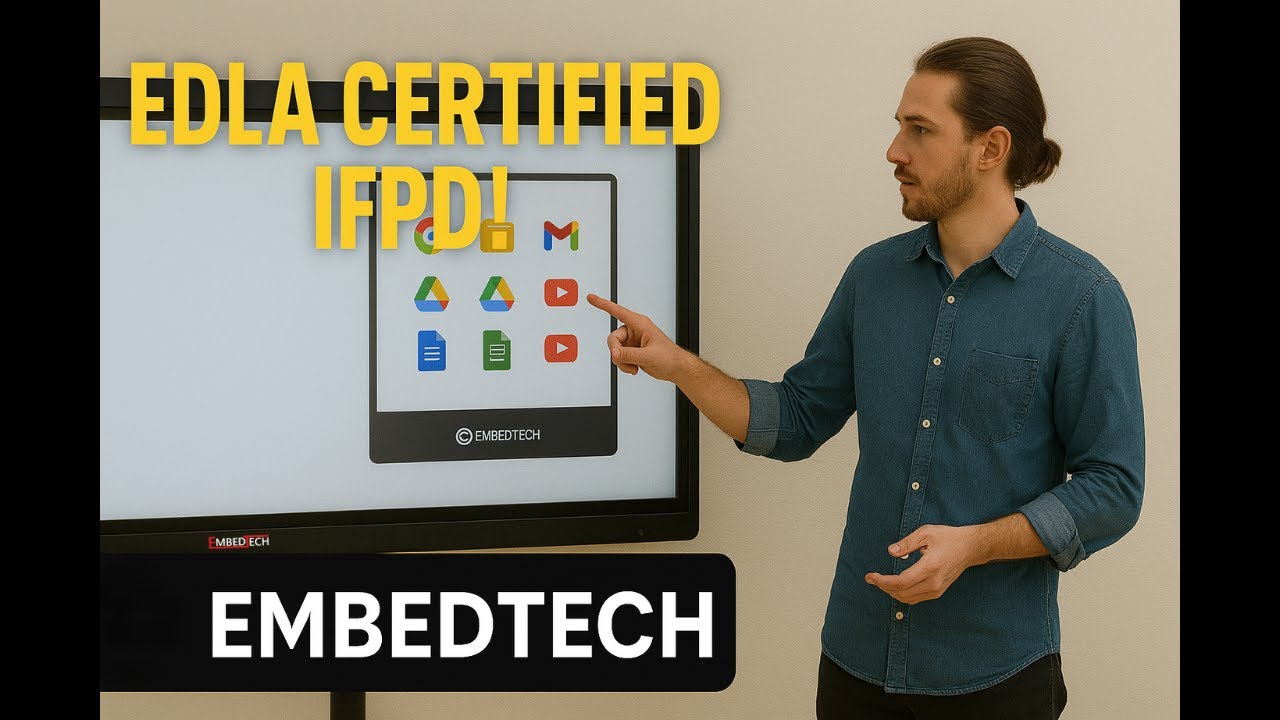 EDLA Certified IFPD by EMBEDTECH – The Future of Smart Classroom ...