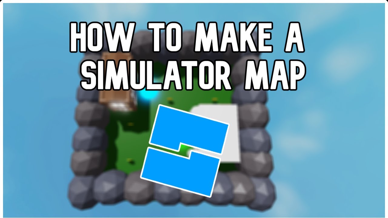 How to Make a Simulator Map || ROBLOX Studio - YouTube