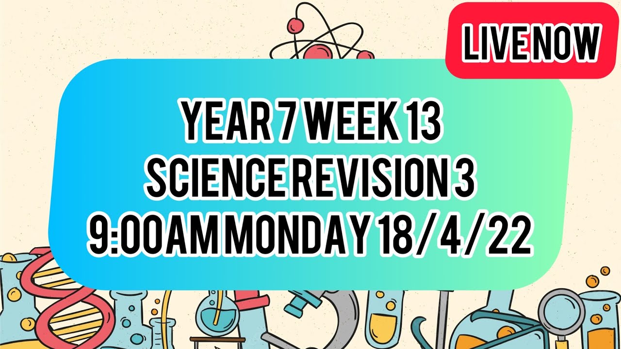 Year 7 science class (Week14) Science Revision 3 - YouTube