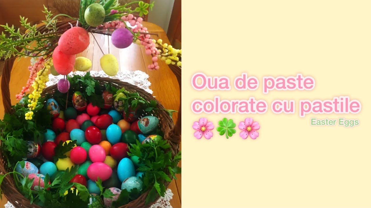 Oua de paste colorate cu pastile - YouTube