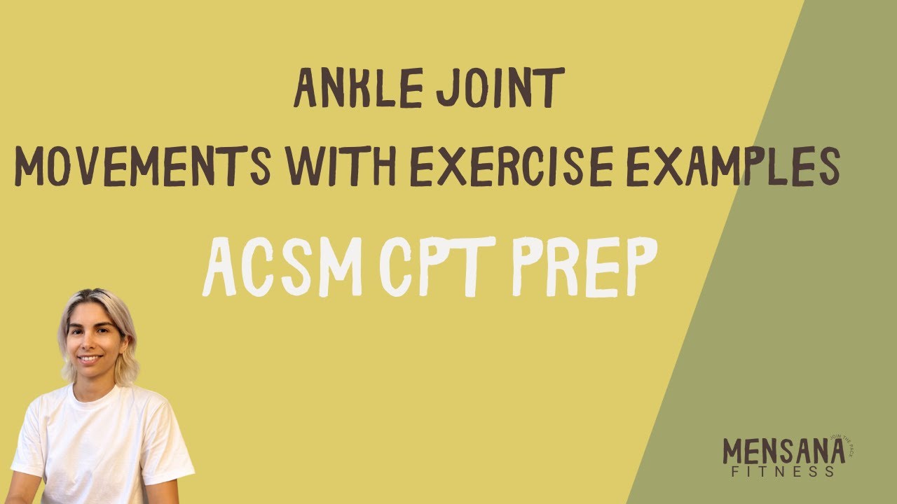 ACSM CPT Prep | Ankle Joint Movements with Example Exercises - YouTube
