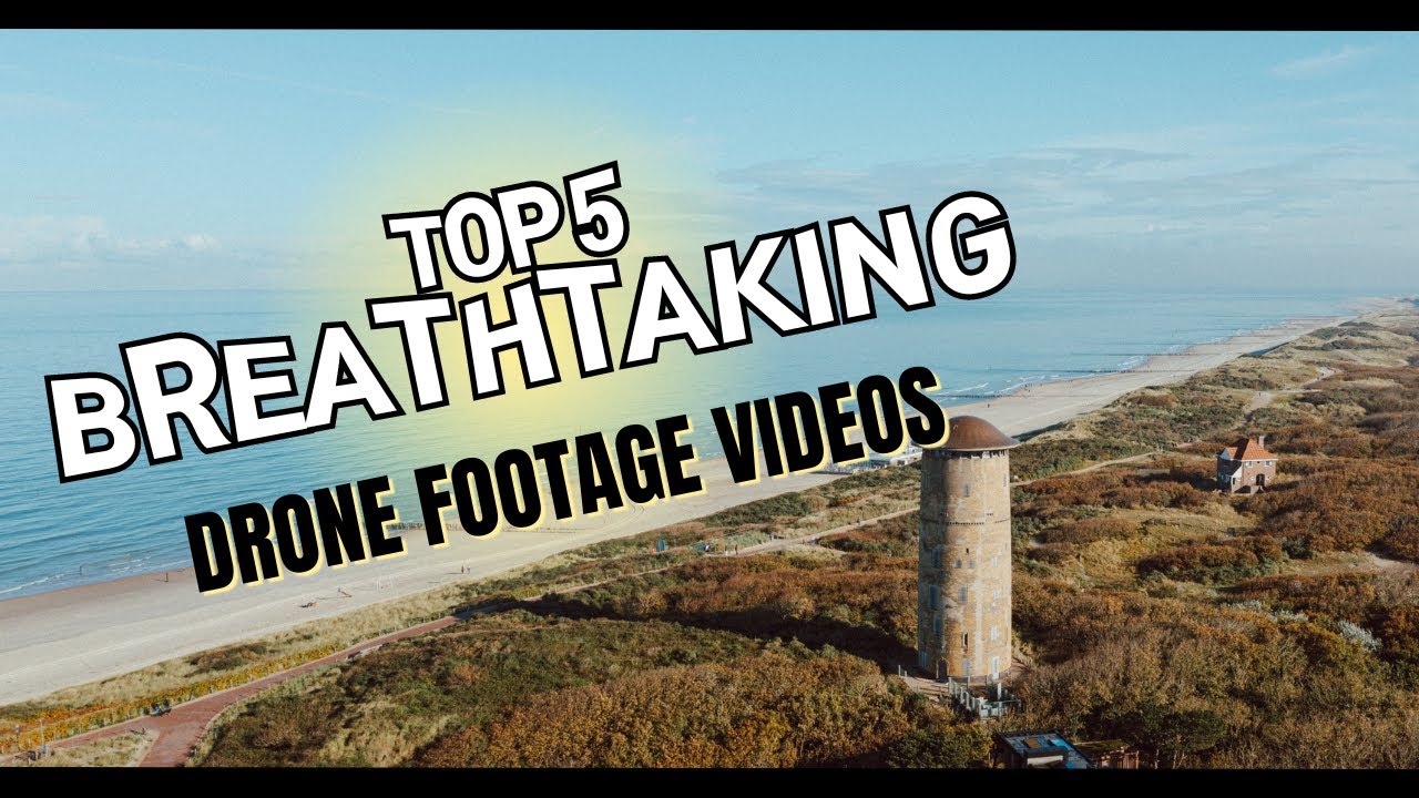 Top 5 Breathtaking Drone Footage Videos: Aerial Wonders Captured from ...
