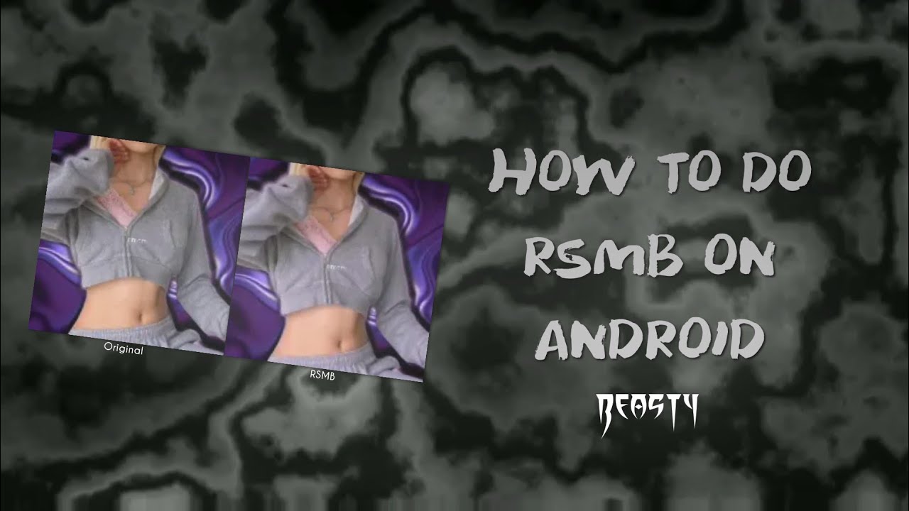 how-to-do-rsmb-just-like-ae-on-android-youtube