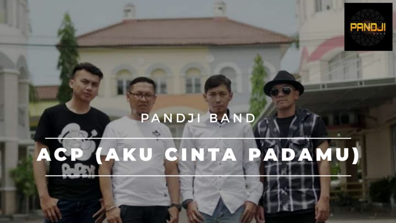 PANDJI band | ACP ( Aku Cinta Padamu) (Official Music Video) - YouTube