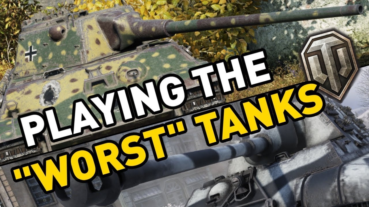Playing the "Worst Tanks" in World of Tanks - YouTube