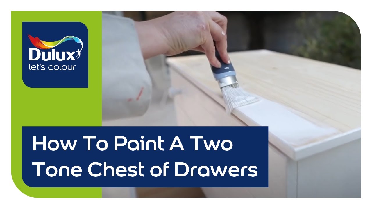 Dulux | How To Paint A Two Tone Chest of Drawers - YouTube