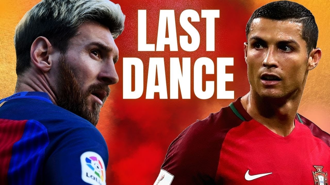 MESSI I RONALDO LAST DANCE, OSTATECZNA RYWALIZACJA - YouTube