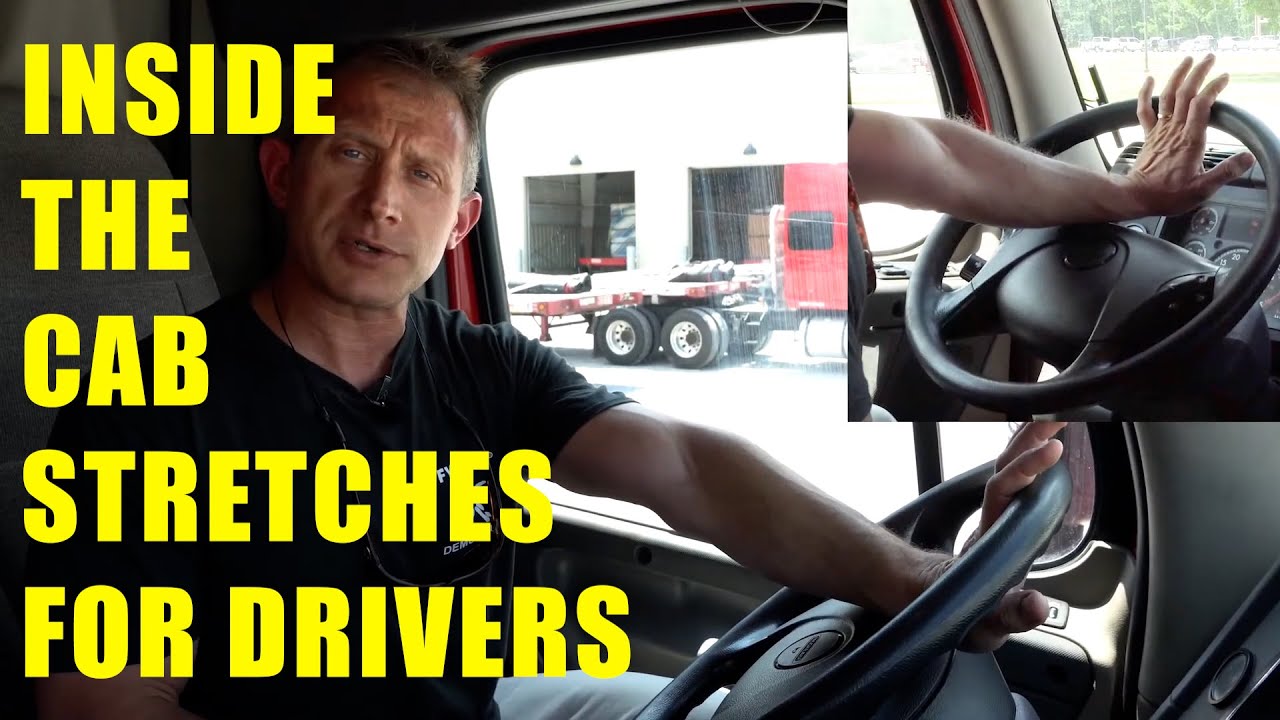 Truck Driver stretches: Inside the Cab - YouTube