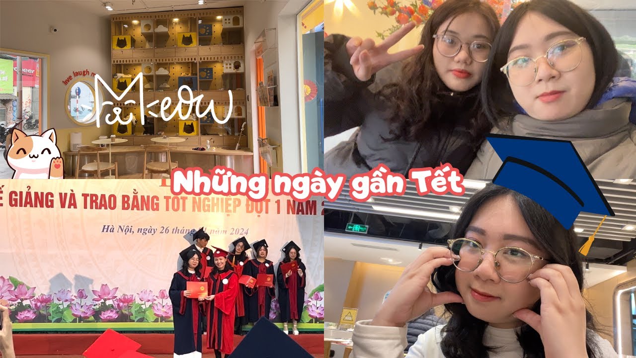 Những ngày gần Tết ₊˚⊹♡ tốt nghiệp, đi coffee thú cưng, đi xem Mofuu ...