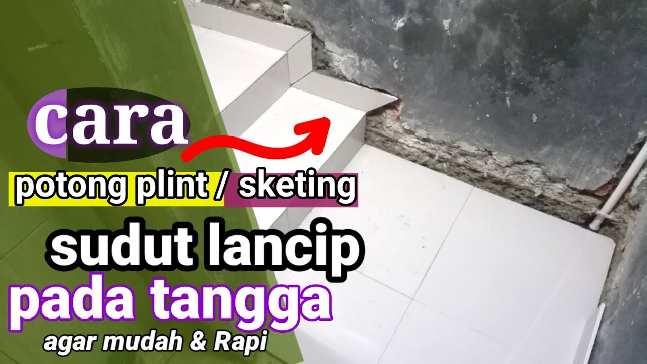 Tehnik potong pasang plint granit tangga ukuran sudut sama - YouTube